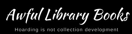 Awful Library Books – Lyon Township Public Library